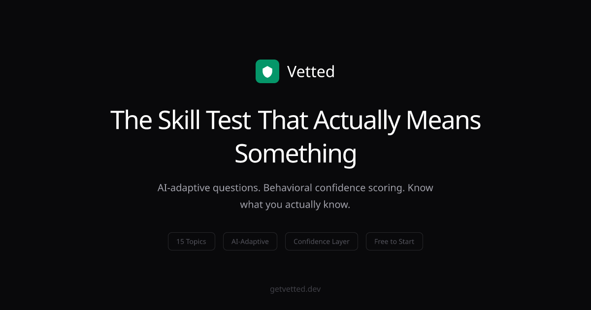 Vetted — The Skill Test That Actually Means Something